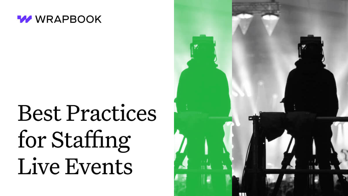 Best Practices for Staffing Live Events | Wrapbook